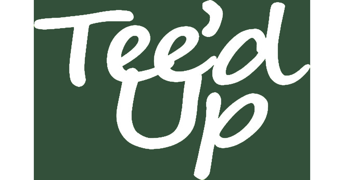 Teed up golf – Tee'd Up